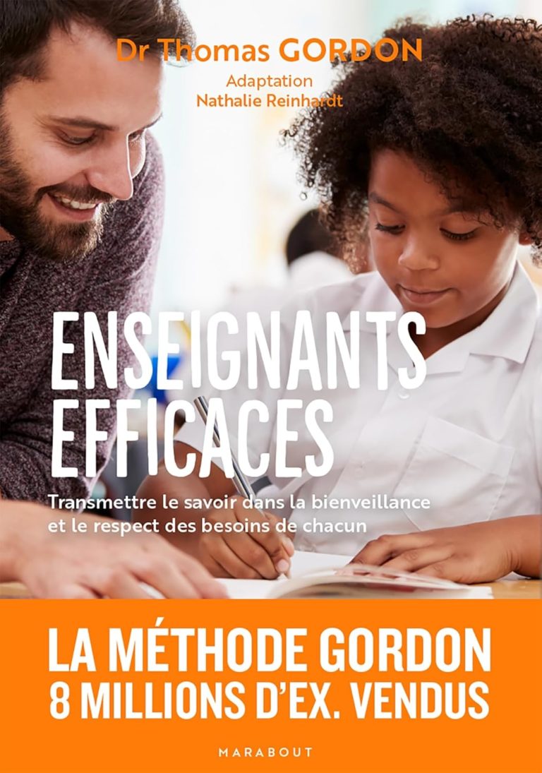 Enseignants efficaces : un livre pour enseigner dans une relation ...
