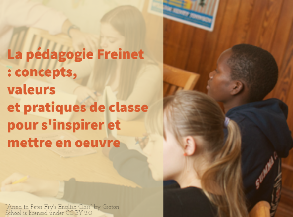 La pédagogie Freinet : concepts, valeurs, pratiques de classe