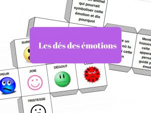 Les dés des émotions : un jeu pour découvrir les émotions avec les enfants
