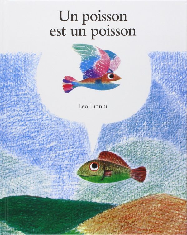 Un poisson est un poisson : une histoire d'amitié pour les enfants