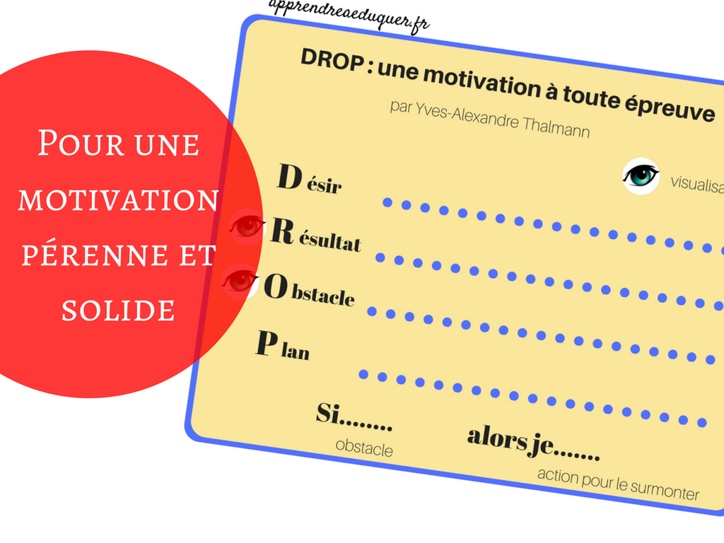 DROP : une motivation à toute épreuve (tenir compte des difficultés ...