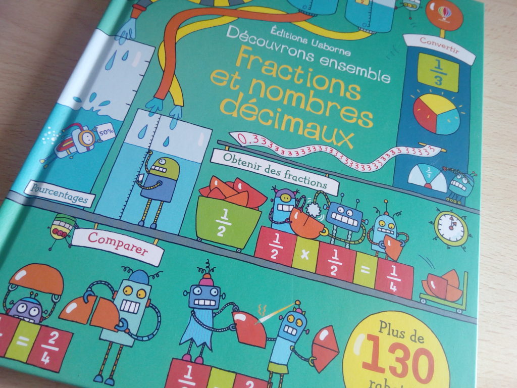 Un livre rigoureux et ludique pour comprendre les fractions, les ...