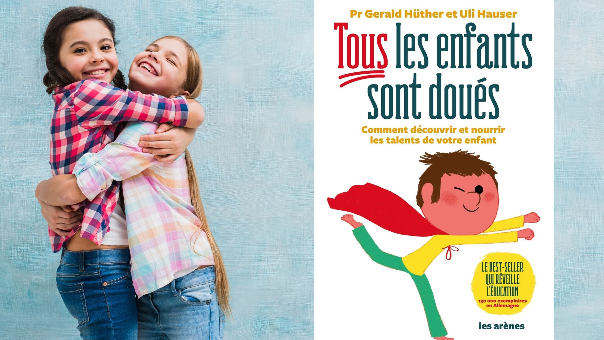 Tous les enfants sont doués : un livre pour préserver les qualités ...