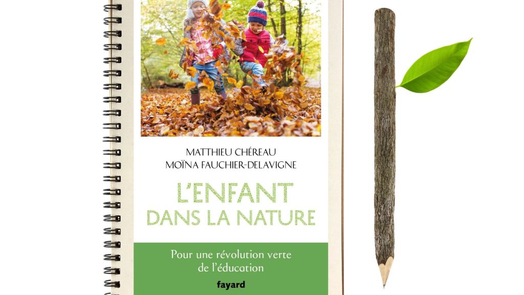 L'enfant dans la nature : comment faire entre la nature à l'école