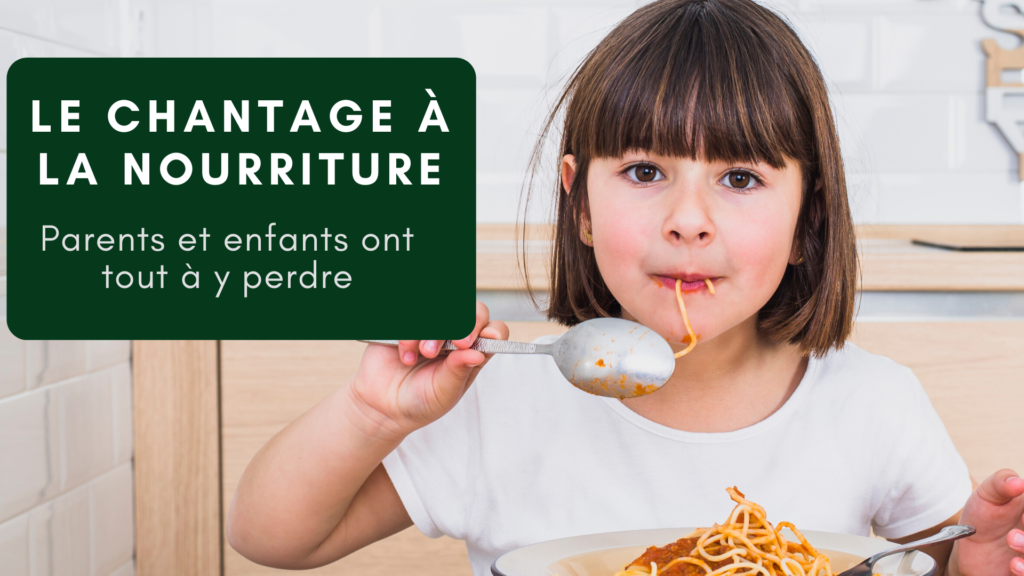 Le chantage à la nourriture : parents et enfants ont tout à y perdre