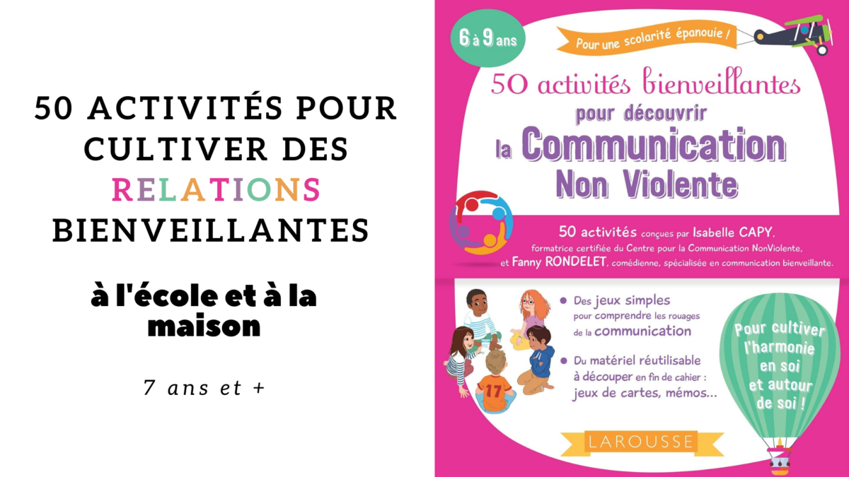 50 activités pour les enfants : découvrir la Communication NonViolente
