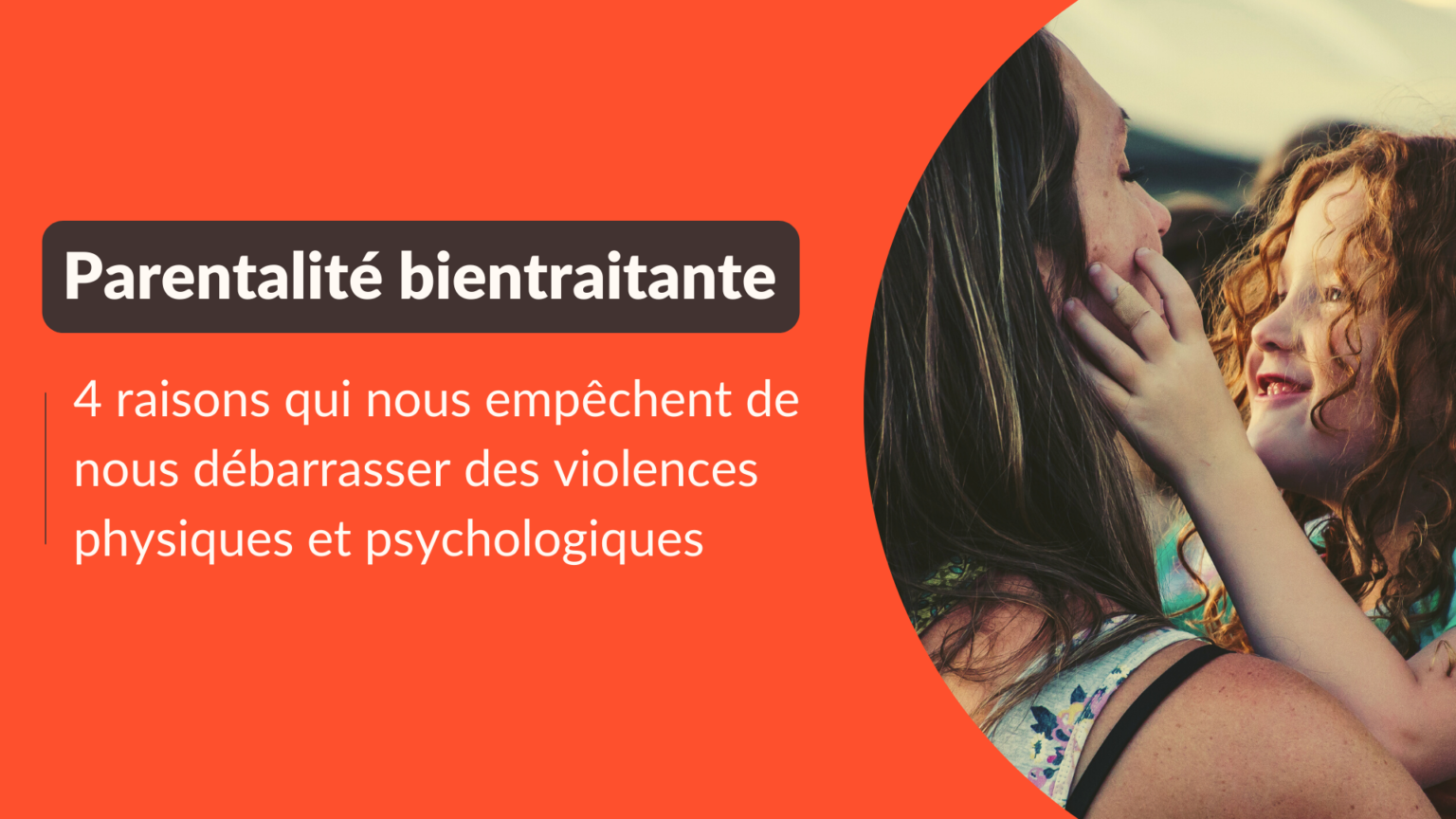 4 raisons qui maintiennent dans les violences physiques et psychologiques